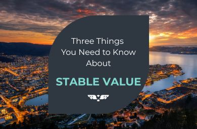 3 Things You Need to Know About Stable Value - Great Gray Trust Company